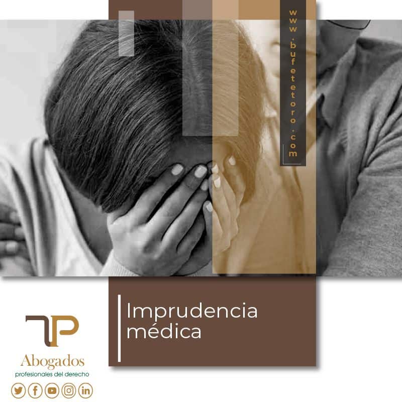 Abogados Imprudencia médica Imprudencia Médica